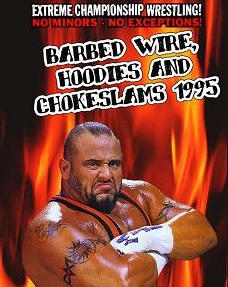 ECW: Barbed Wire, Hoodies, & Chokeslams (06.95) | PDRwrestling