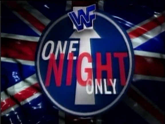 WWF: One Night Only 1997 (UK PPV) | PDRwrestling